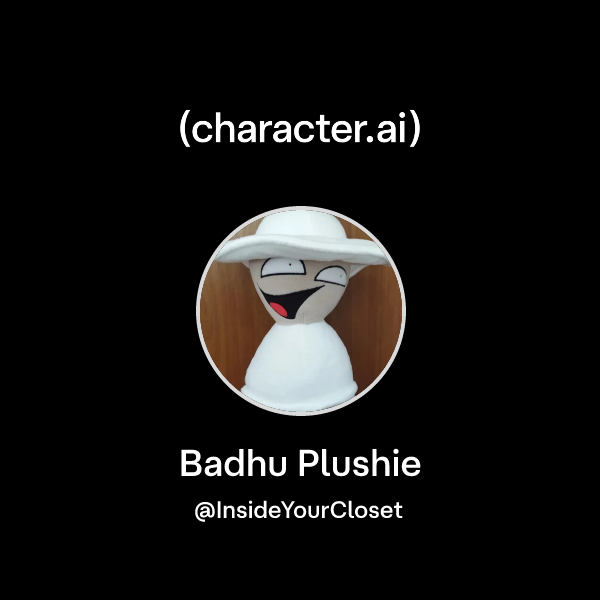 Chat with Badhu Plushie | character.ai | AI Chat, Reimagined–Your Words ...