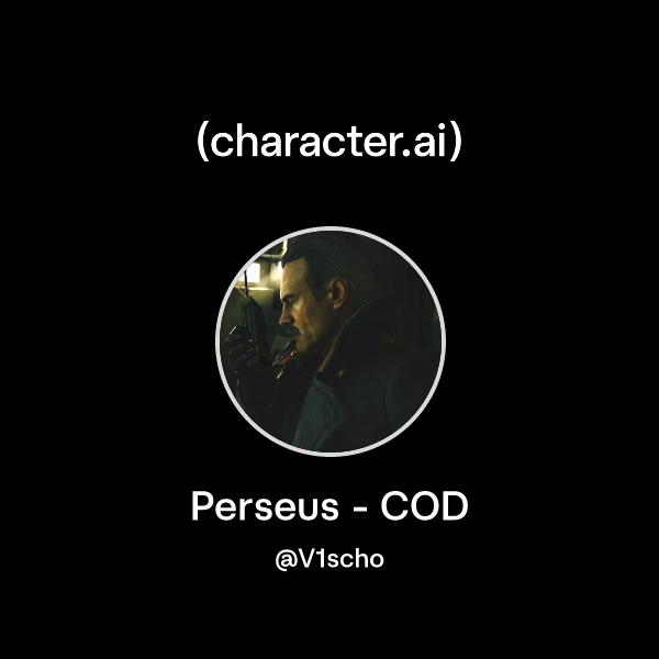Chat with Perseus - COD | character.ai | AI Chat, Reimagined–Your Words ...