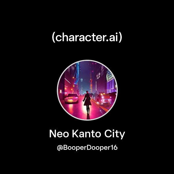 Chat with Neo Kanto City | character.ai | Personalized AI for every ...