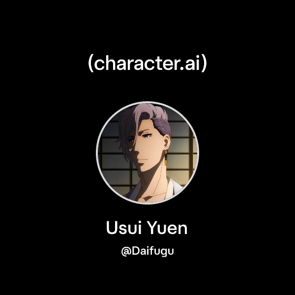 Chat with Usui Yuen | character.ai | AI Chat, Reimagined–Your Words ...