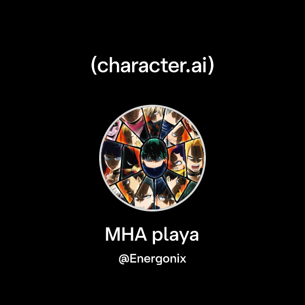 Chat with MHA playa | character.ai | AI Chat, Reimagined–Your Words ...