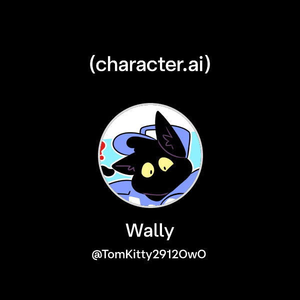 Chat with Wally | character.ai | AI Chat, Reimagined–Your Words. Your ...