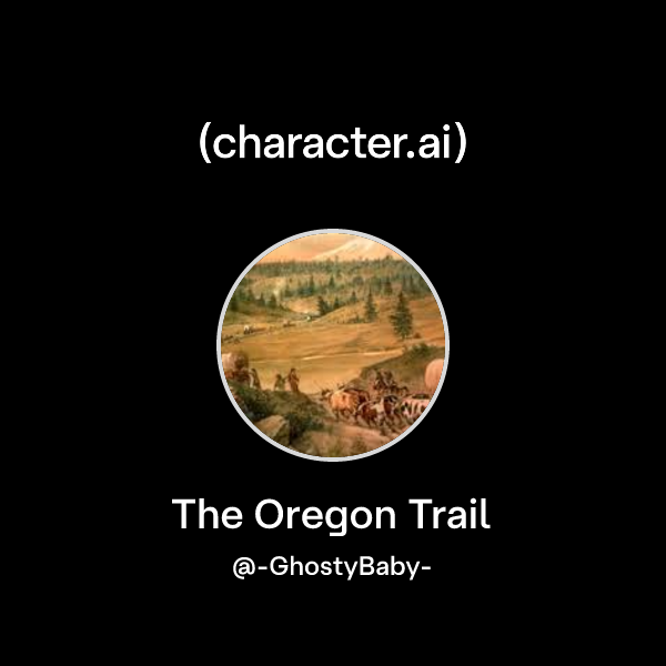 Chat with The Oregon Trail | character.ai | AI Chat, Reimagined–Your ...