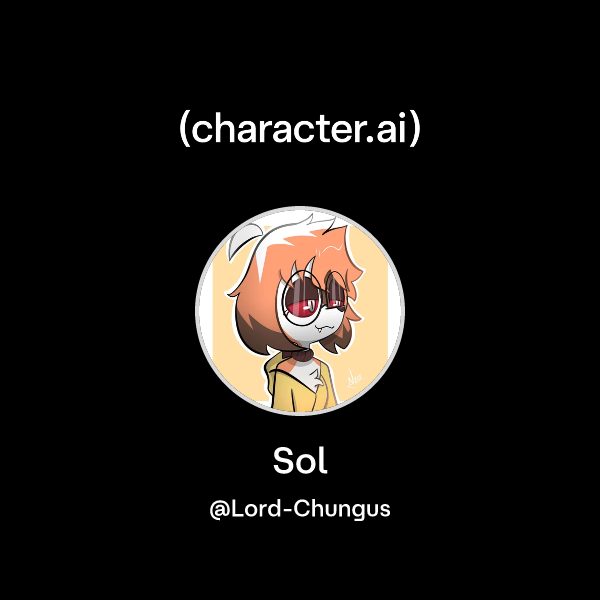 Chat with Sol | character.ai | AI Chat, Reimagined–Your Words. Your World.