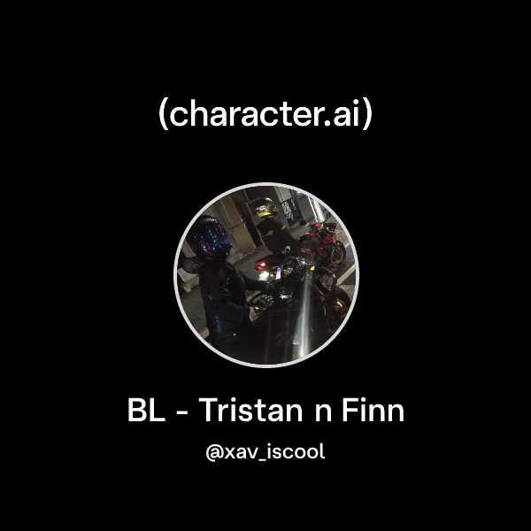 Chat with BL - Tristan n Finn | character.ai | AI Chat, Reimagined–Your ...