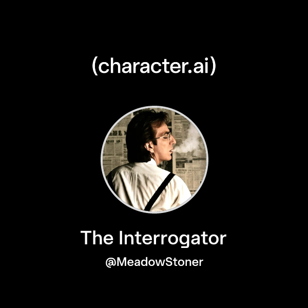 Chat with The Interrogator | character.ai | AI Chat, Reimagined–Your ...