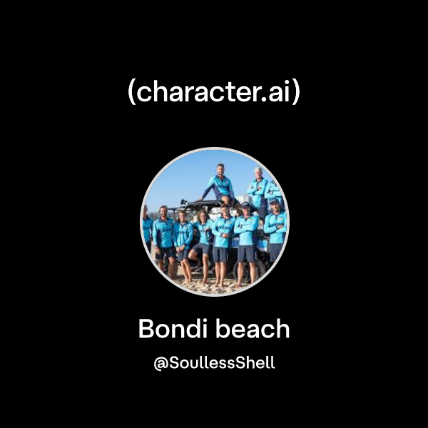 Chat with Bondi beach | character.ai | AI Chat, Reimagined–Your Words ...
