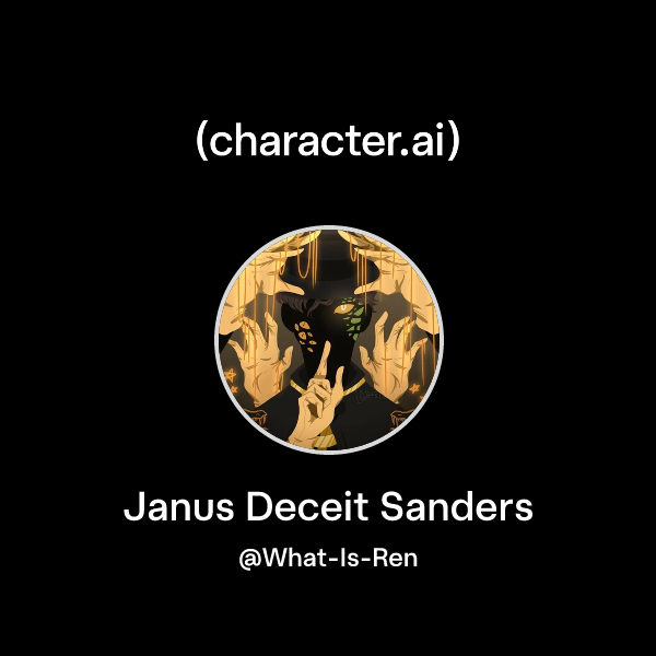 Chat with Janus Deceit Sanders | character.ai | AI Chat, Reimagined ...