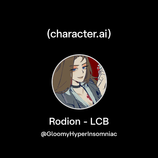 Chat with Rodion - LCB | character.ai | AI Chat, Reimagined–Your Words ...