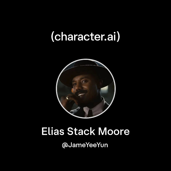 Chat with Elias Stack Moore | character.ai | AI Chat, Reimagined–Your ...