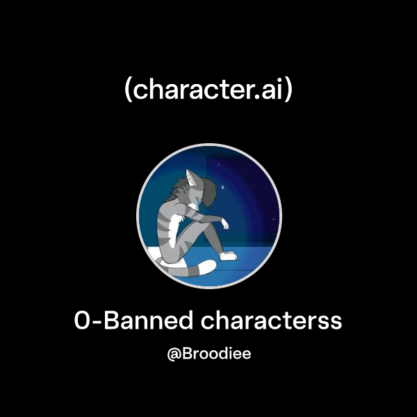 Chat with 0-Banned characterss | character.ai | AI Chat, Reimagined–Your Words. Your World.
