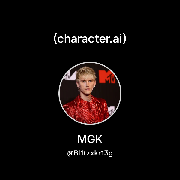 Chat with MGK | character.ai | AI Chat, Reimagined–Your Words. Your World.