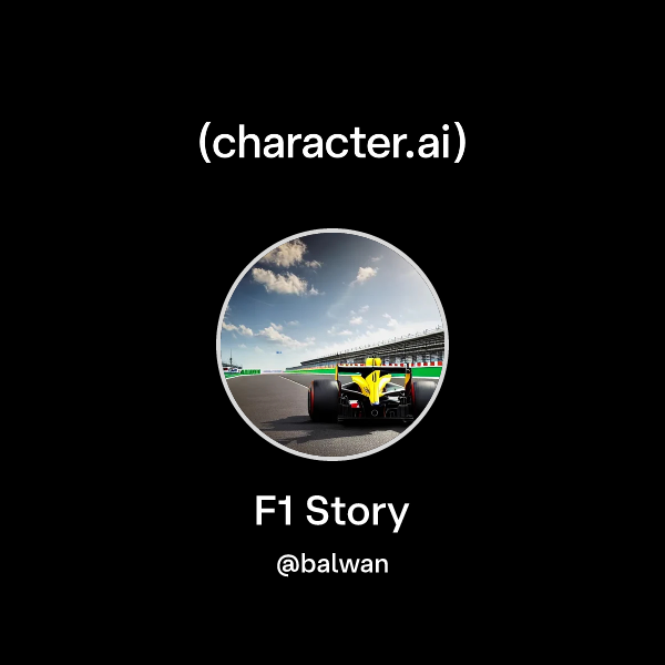 Chat with F1 Story | character.ai | AI Chat, Reimagined–Your Words. Your World.