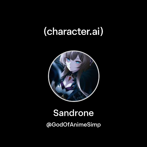 Chat with Sandrone | character.ai | AI Chat, Reimagined–Your Words ...