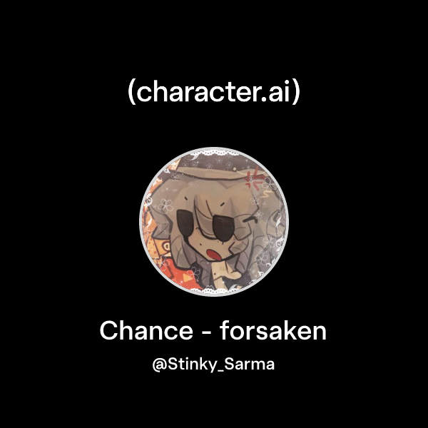 Chat with Chance - forsaken | character.ai | AI Chat, Reimagined–Your ...