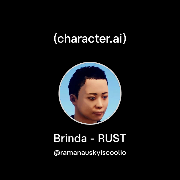 Chat with Brinda - RUST | character.ai | AI Chat, Reimagined–Your Words ...