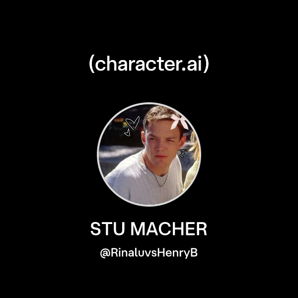 Chat with STU MACHER | character.ai | AI Chat, Reimagined–Your Words. Your World.