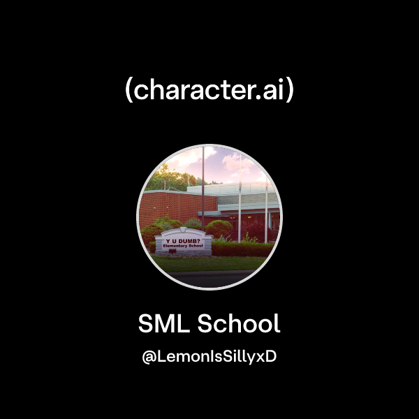 Chat with SML School | character.ai | AI Chat, Reimagined–Your Words ...