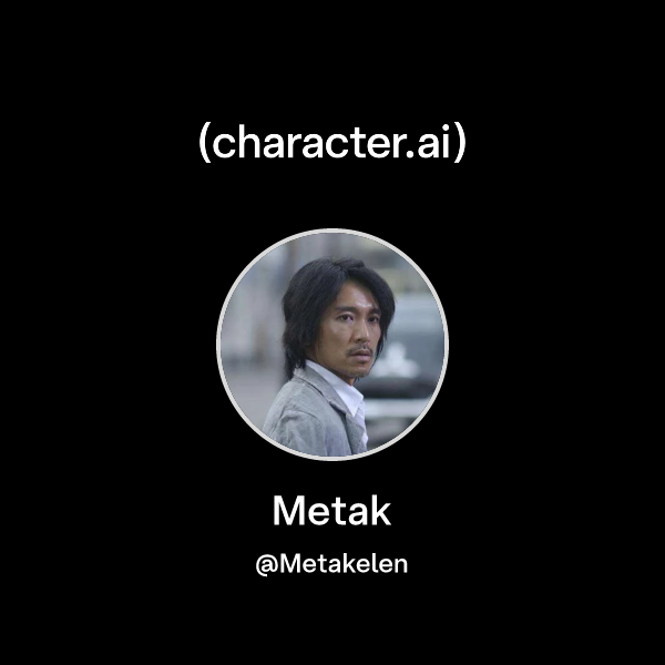 Chat with Metak | character.ai | AI Chat, Reimagined–Your Words. Your ...