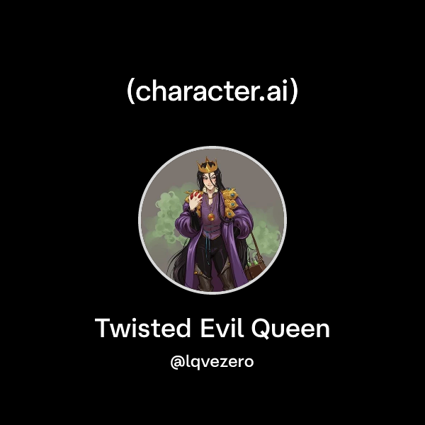 Chat with Twisted Evil Queen | character.ai | AI Chat, Reimagined–Your ...