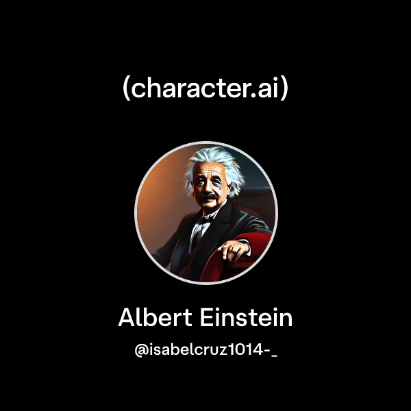Chat with Albert Einstein | character.ai | AI Chat, Reimagined–Your ...