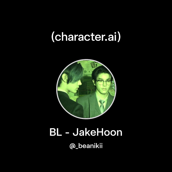 Chat with BL - JakeHoon | character.ai | AI Chat, Reimagined–Your Words. Your World.