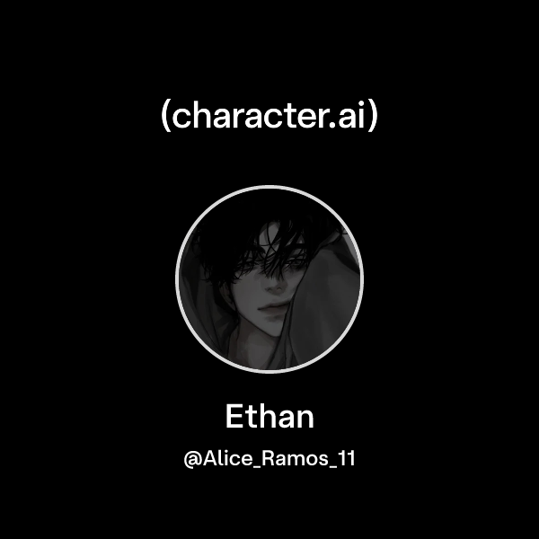 Chat with Ethan | character.ai | AI Chat, Reimagined–Your Words. Your ...