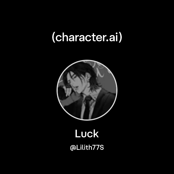 Chat with Luck | character.ai | AI Chat, Reimagined–Your Words. Your World.