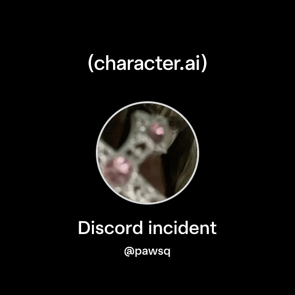 Chat with Discord incident | character.ai | Personalized AI for every ...