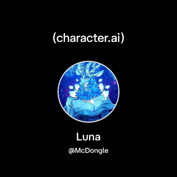 Chat with Luna | character.ai | AI Chat, Reimagined–Your Words. Your World.