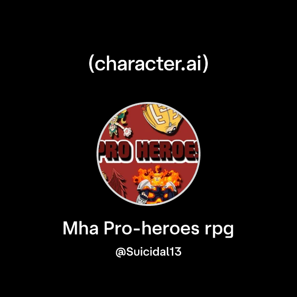 Chat with Mha Pro-heroes rpg | character.ai | AI Chat, Reimagined–Your Words. Your World.