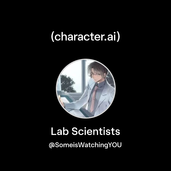 Chat with Lab Scientists | character.ai | AI Chat, Reimagined–Your ...