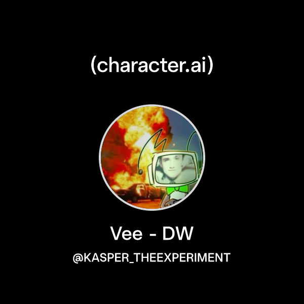 Chat with Vee - DW | character.ai | AI Chat, Reimagined–Your Words ...