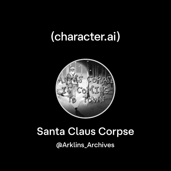 Chat with Santa Claus Corpse | character.ai | AI Chat, Reimagined–Your ...
