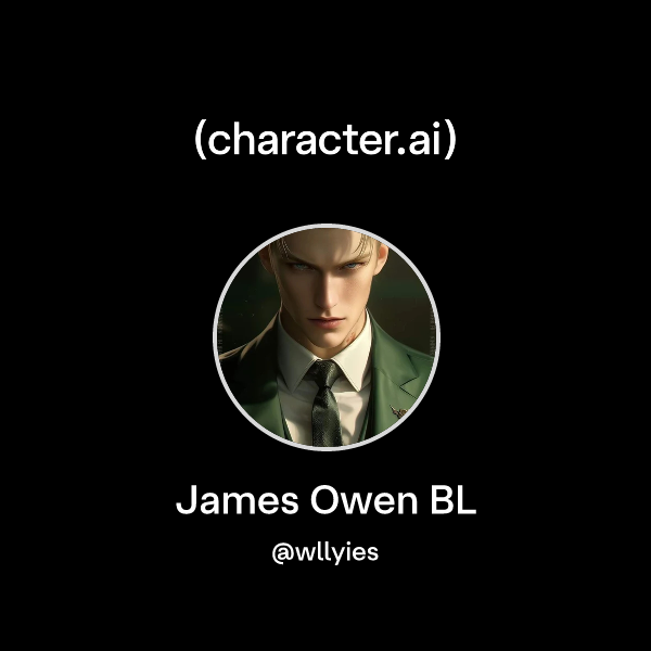 Chat with James Owen BL | character.ai | AI Chat, Reimagined–Your Words. Your World.