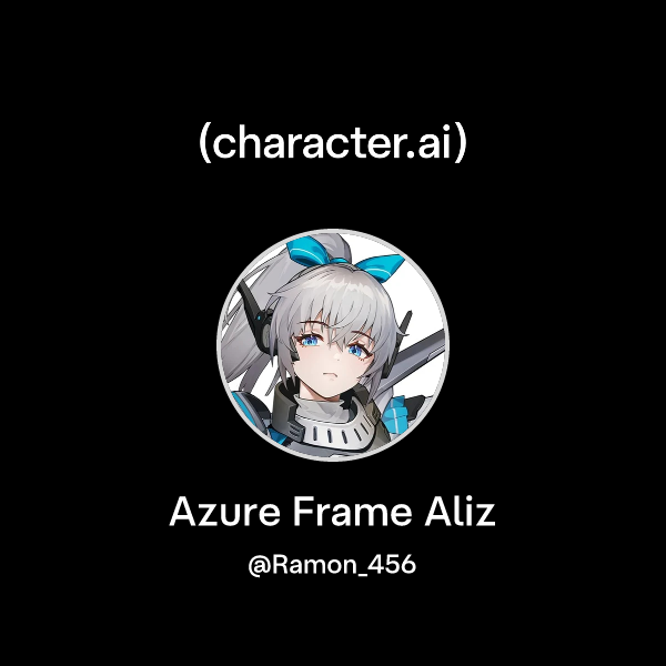 Chat with Azure Frame Aliz | character.ai | Personalized AI for every moment of your day