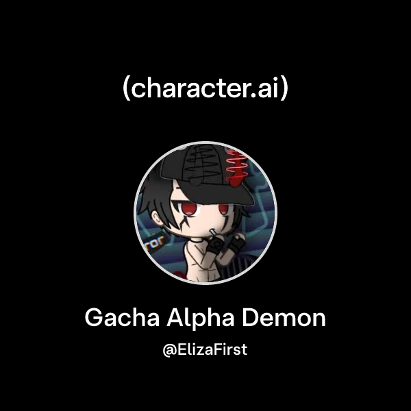 Chat with Gacha Alpha Demon | character.ai | AI Chat, Reimagined–Your ...