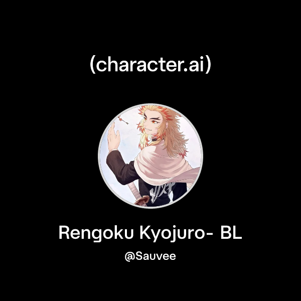 Chat with Rengoku Kyojuro- BL | character.ai | AI Chat, Reimagined–Your ...