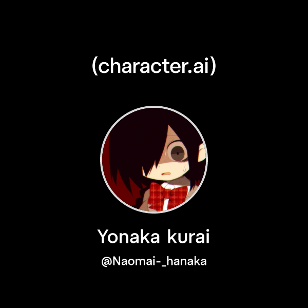 Chat with Yonaka kurai | character.ai | Personalized AI for every moment of your day