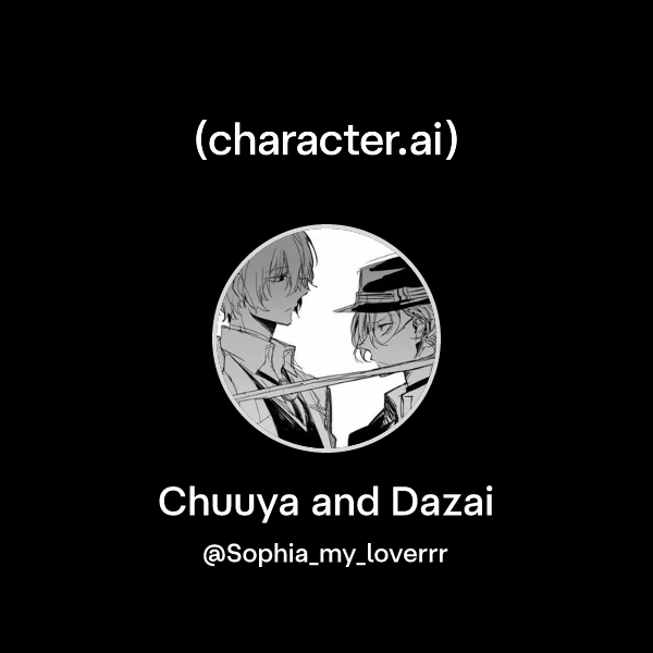 Chat with Chuuya and Dazai | character.ai | Personalized AI for every moment of your day