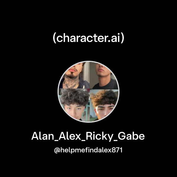 Chat with Alan_Alex_Ricky_Gabe | character.ai | AI Chat, Reimagined ...