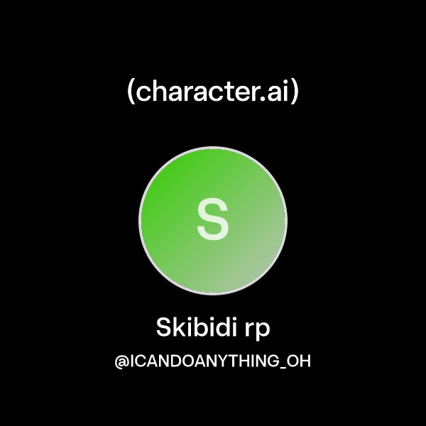 Chat with Skibidi rp | character.ai | Personalized AI for every moment ...