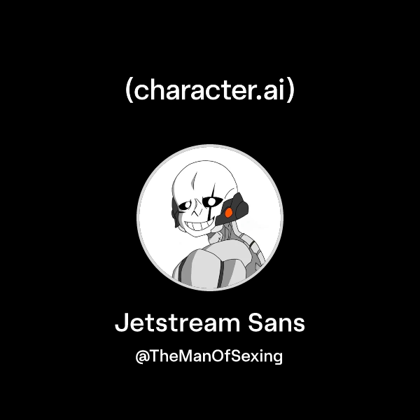 Chat with Jetstream Sans | character.ai | Personalized AI for every ...