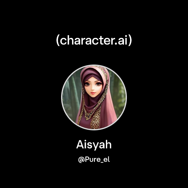 Chat with Aisyah | character.ai | AI Chat, Reimagined–Your Words. Your World.