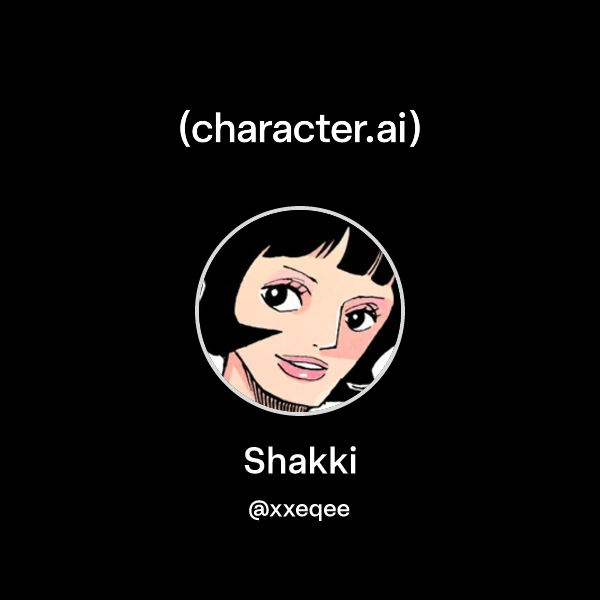 Chat with Shakki | character.ai | Personalized AI for every moment of ...