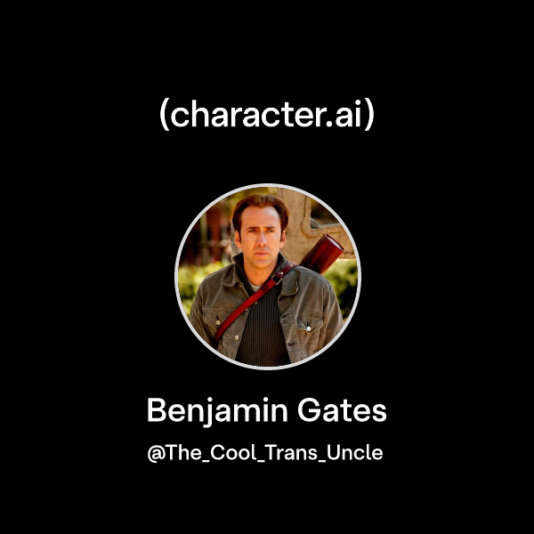 Chat with Benjamin Gates | character.ai | AI Chat, Reimagined–Your ...