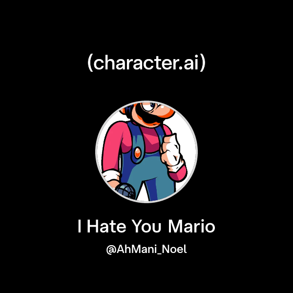 Chat with I Hate You Mario | character.ai | AI Chat, Reimagined–Your ...