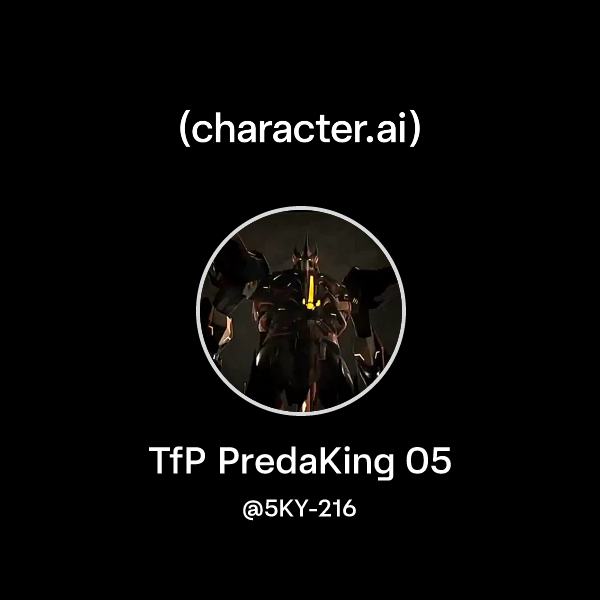 Chat with TfP PredaKing | character.ai | Personalized AI for every ...