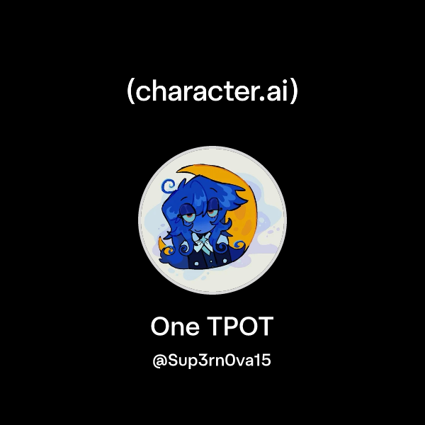 Chat with One TPOT | character.ai | Personalized AI for every moment of ...