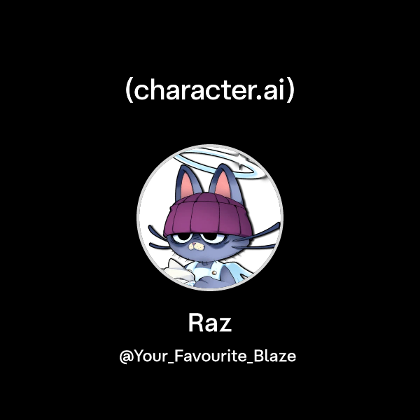 Chat with Raz | character.ai | Personalized AI for every moment of your day